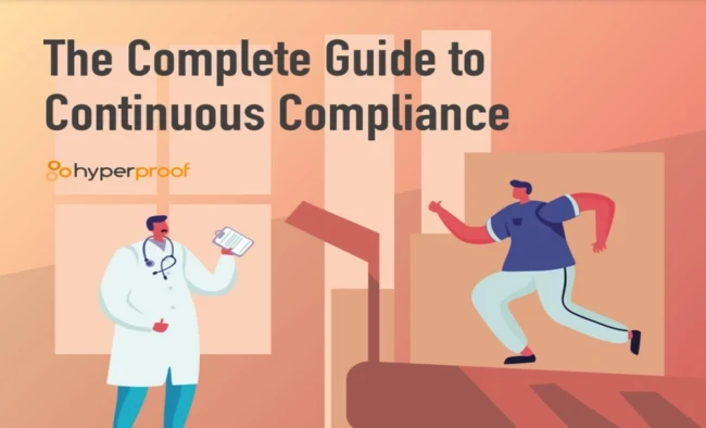 Hyperproof: The Complete Guide to Continuous Compliance | EM360Tech